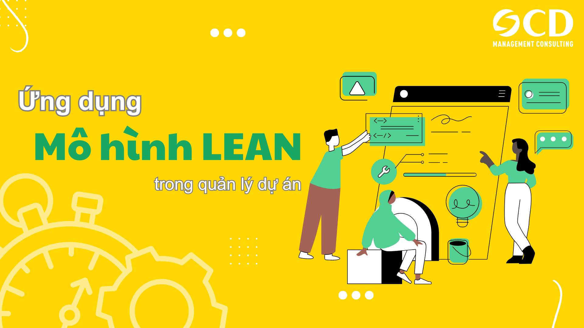 Mô hình Lean là gì? Ứng dụng mô hình Lean trong quản lý dự án - Công ty Tư vấn Quản lý OCD
