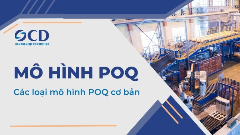 Mô hình POQ là gì? Các loại mô hình POQ cơ bản - Công ty Tư vấn Quản lý OCD