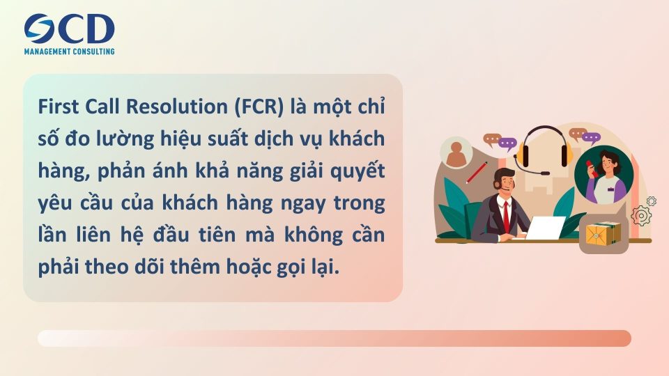 First Call Resolution là gì? Tầm quan trọng của First Call Resolution ...